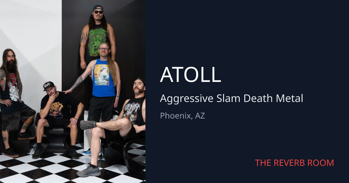 Atoll - The Reverb Room | 1 Shows | The Reverb Room