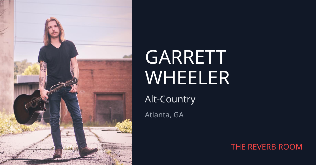 Garrett Wheeler - The Reverb Room | 1 Shows | The Reverb Room